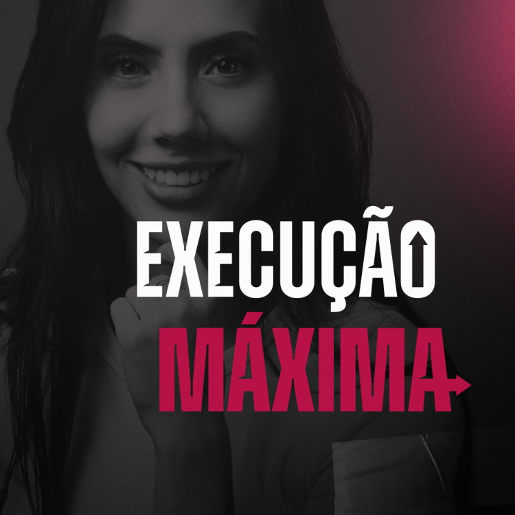 Execução Máxima – Luana Carolina - Ninja Cursos