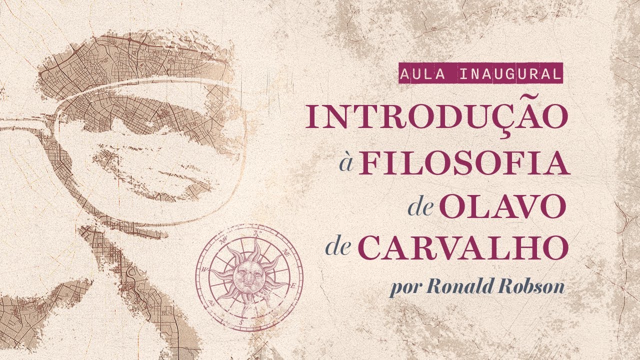 Introdução à Filosofia de Olavo de Carvalho – Ronald Robson - Ninja Cursos